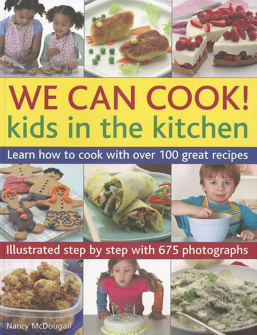 We Can Cook! : Kids in the Kitchen (Paperback) - Walmart.com