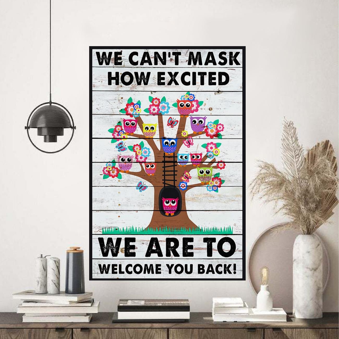 We Can Not Mask How Excited Print Poster 24 x 36 Inch Poster - Walmart.com