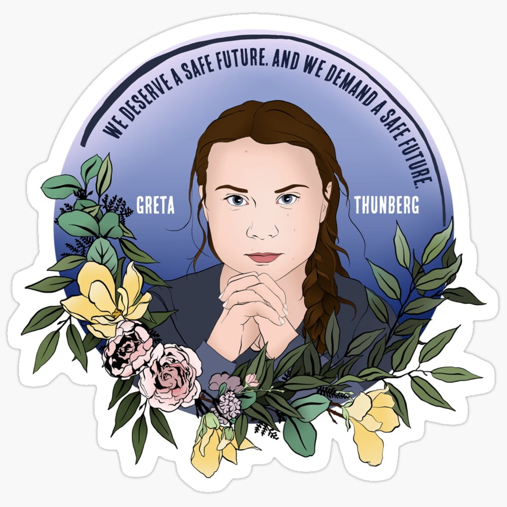 We Deserve A Safe Future And We Demand A Safe Future - Greta Thunberg ...