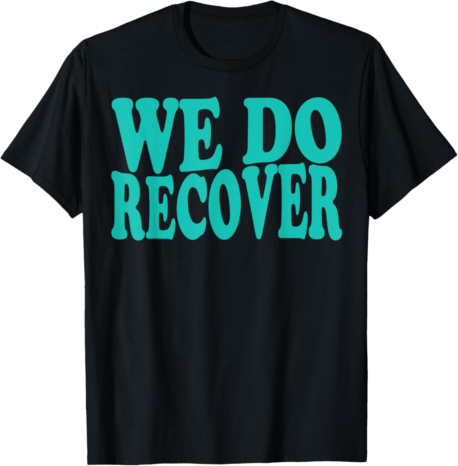 We Do Recover Groovy Sobriety Recovery Addiction Awarenes T-Shirt ...
