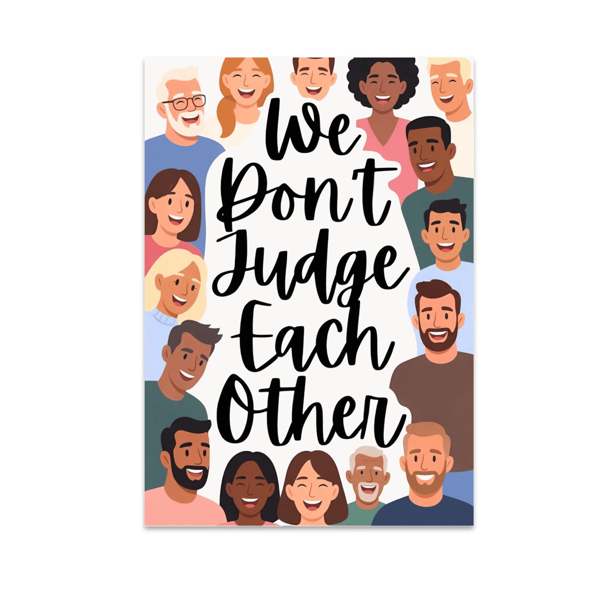 We Don't Judge Each Other Friendship Fun - Friends Decor - 13x19 Poster ...