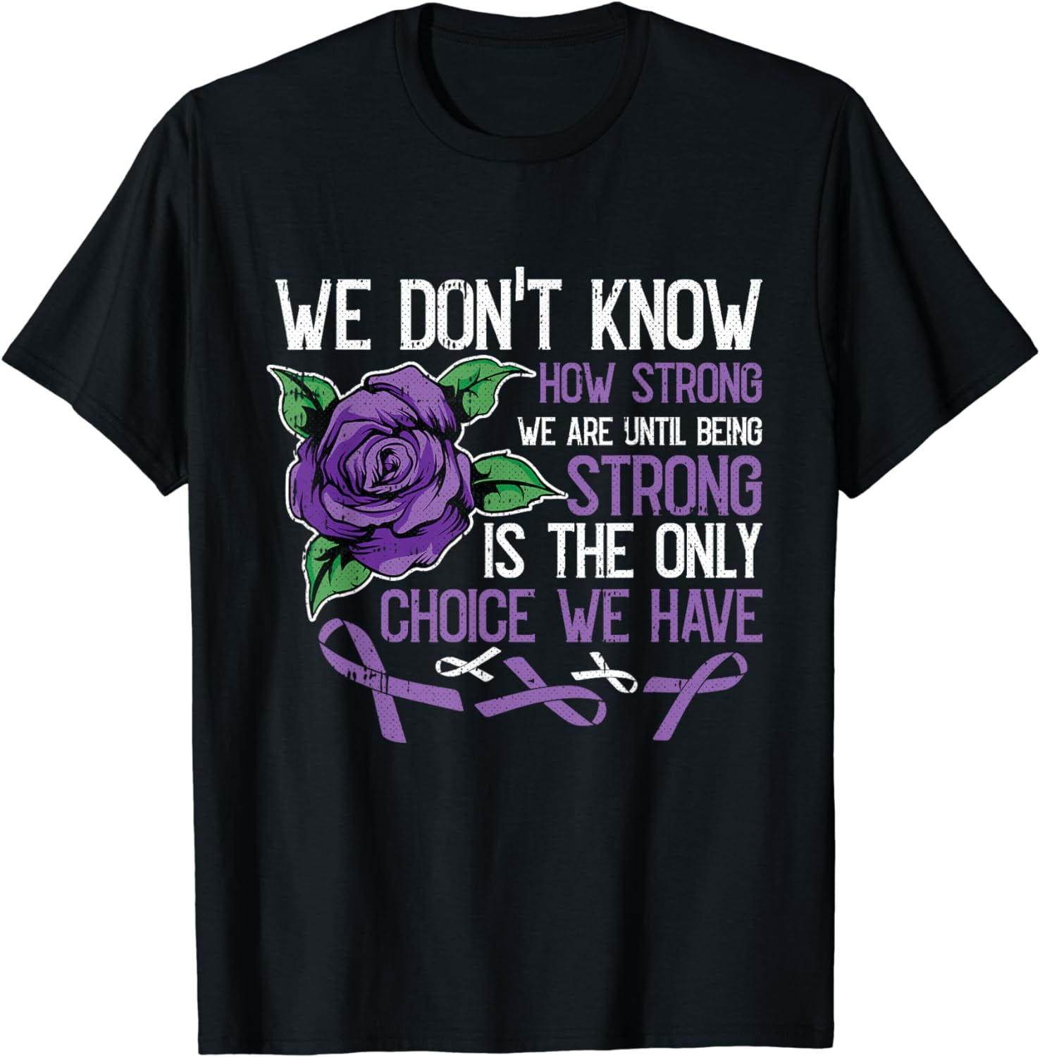 We Dont Know How Strong We Are Domestic Violence Awareness T-Shirt ...