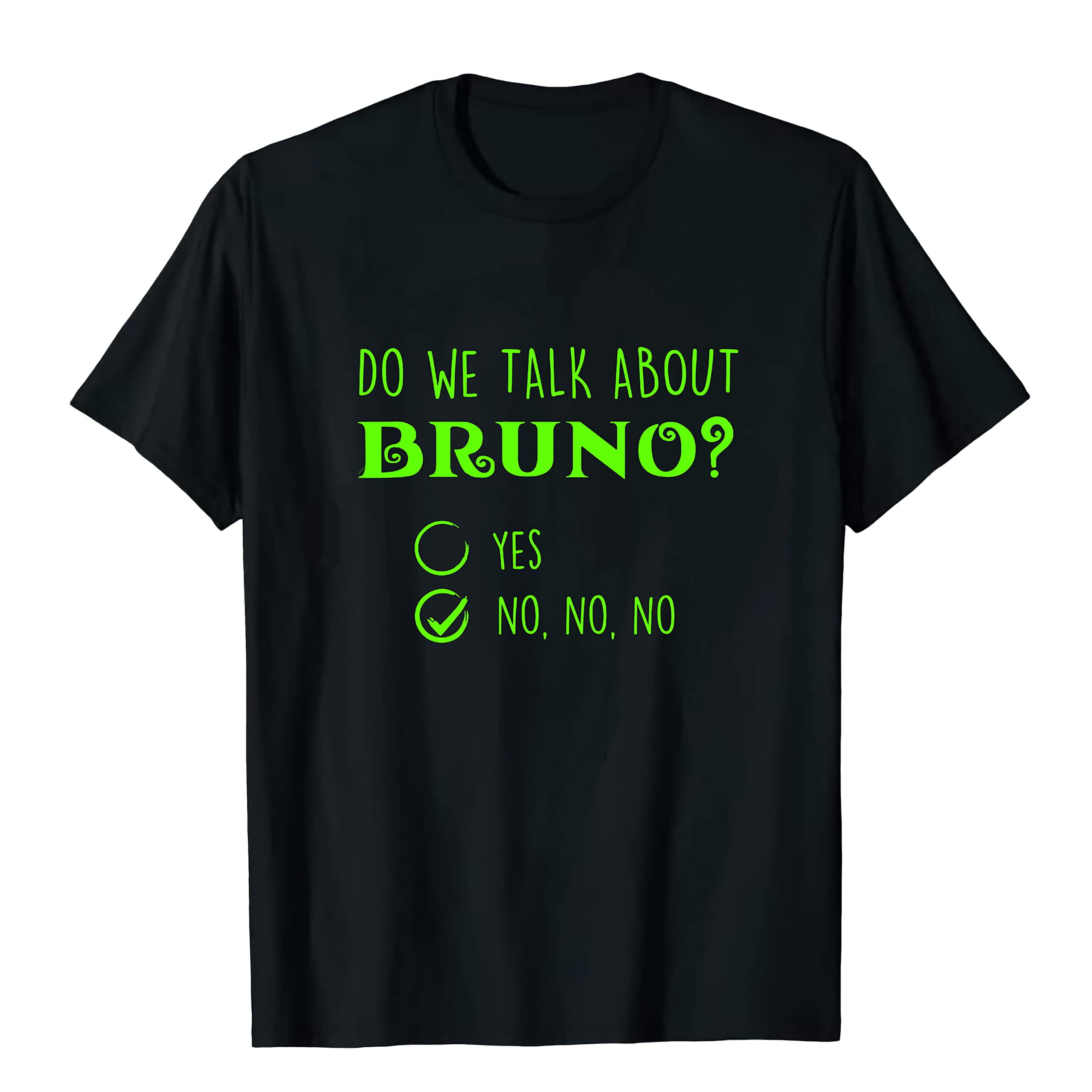 We Dont Talk About Bruno Fashion Shirt - Walmart.com