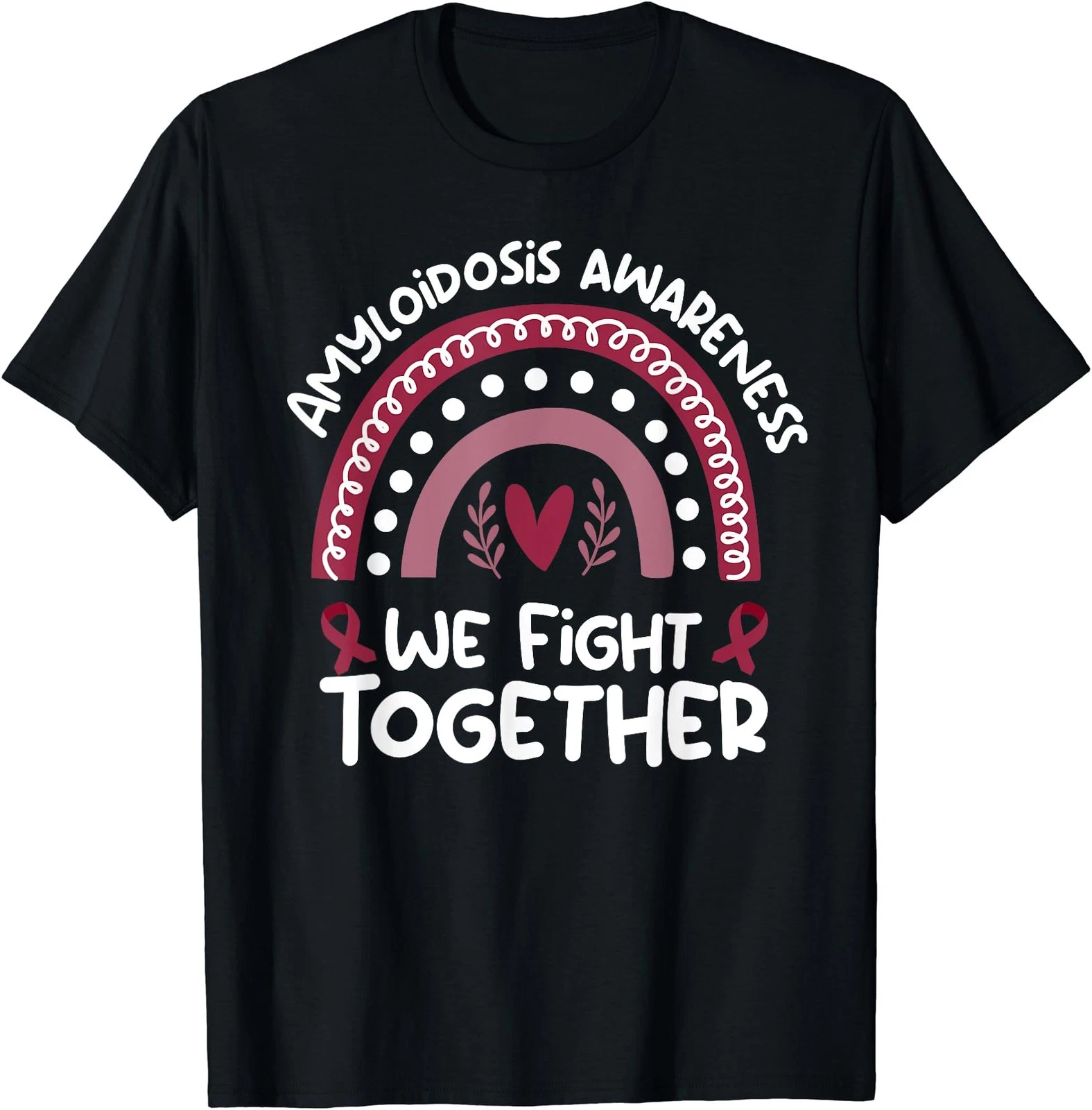 We Fight Together Amyloidosis Awareness Shirt | Amyloidosis T-Shirt ...