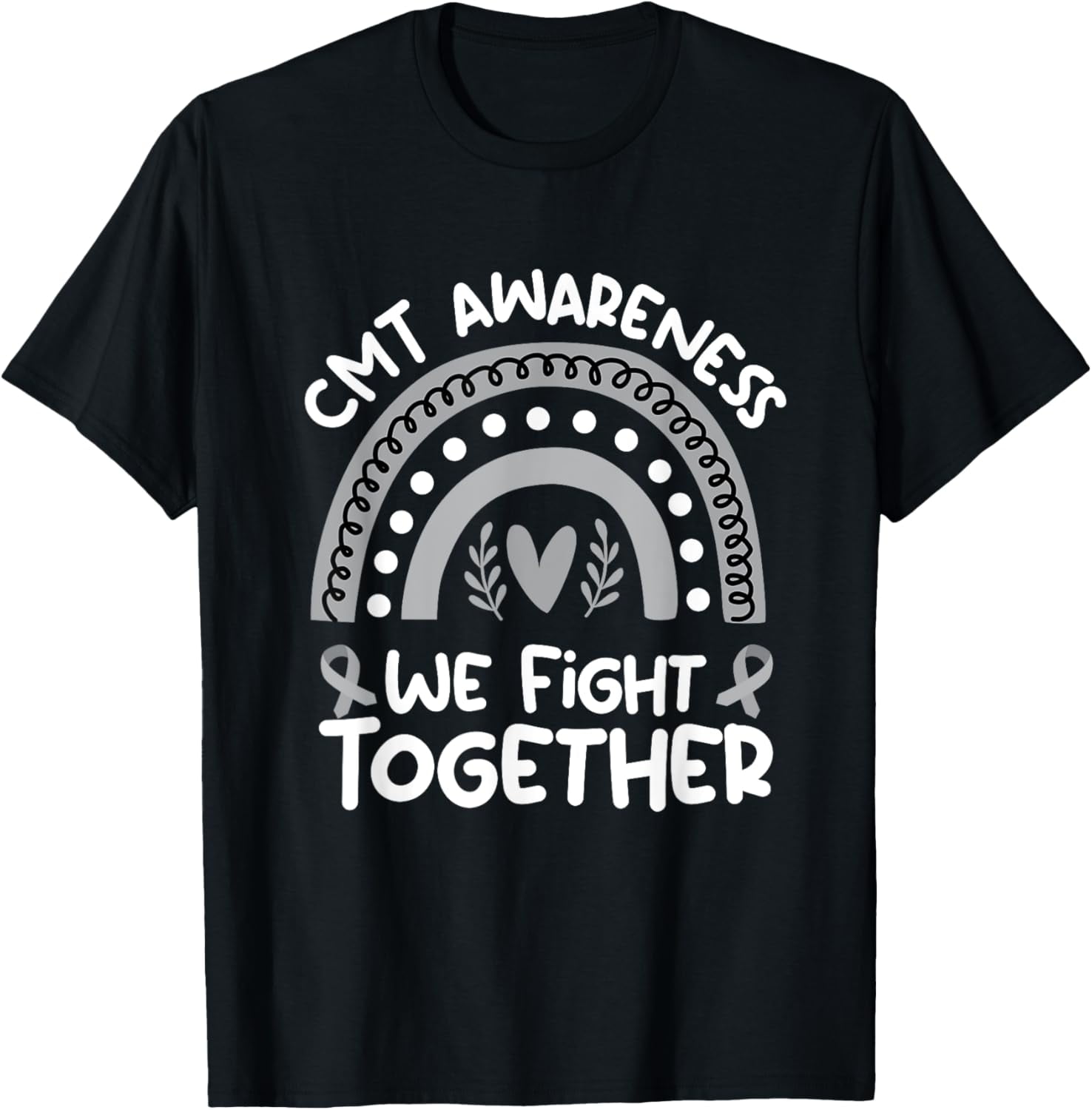 We Fight Together Charcot-Marie-Tooth Awareness Shirt | CMT T-Shirt ...