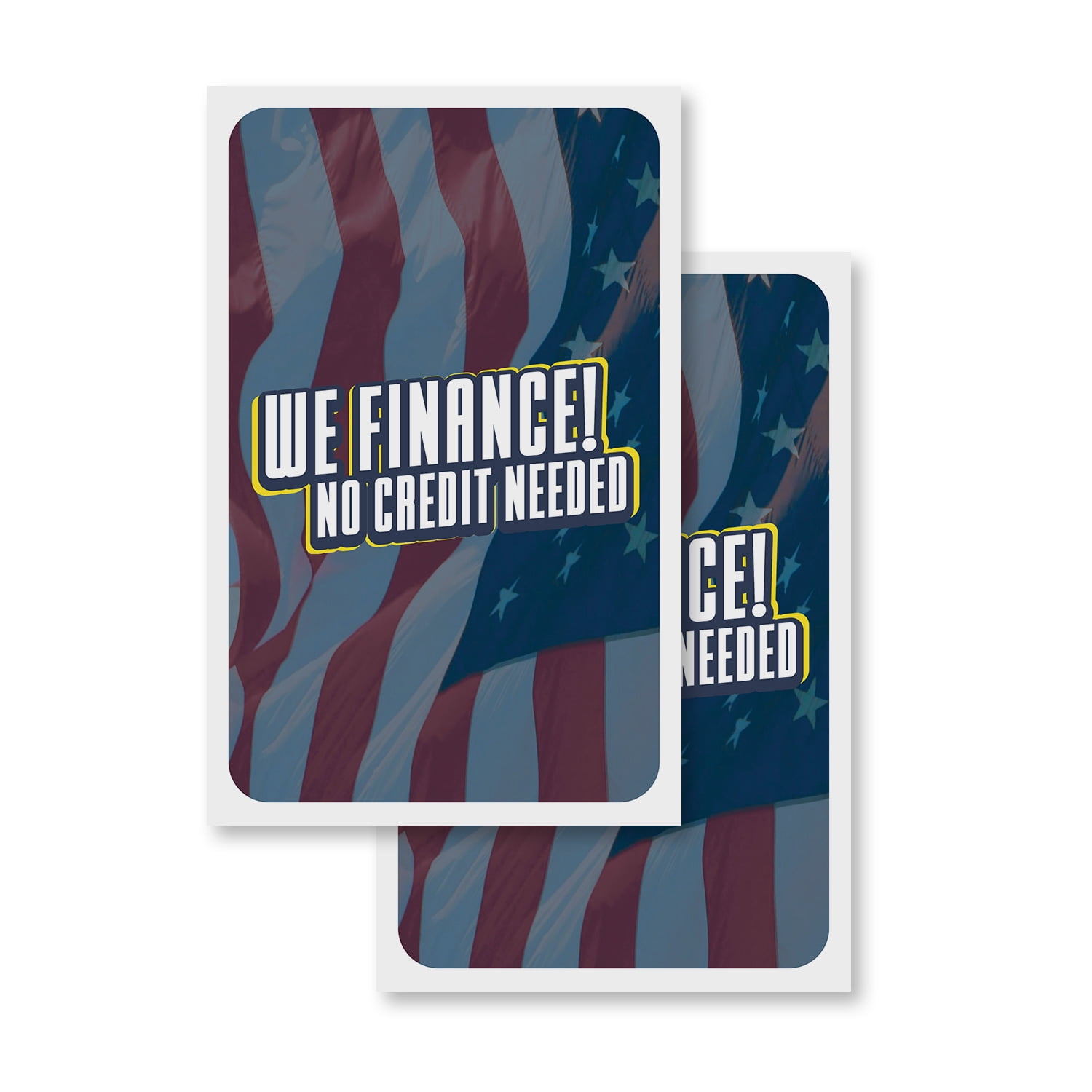 We Finance No Credit Needed (2-PACK) 24" x 36" Vinyl Decals | Sign ...