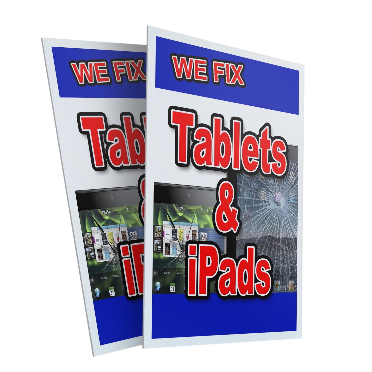 We Fix Tablets & Ipads (2-PACK) 24" x 36" Plastic Signs | Sign Insert 4mm Corrugated Plastic ...