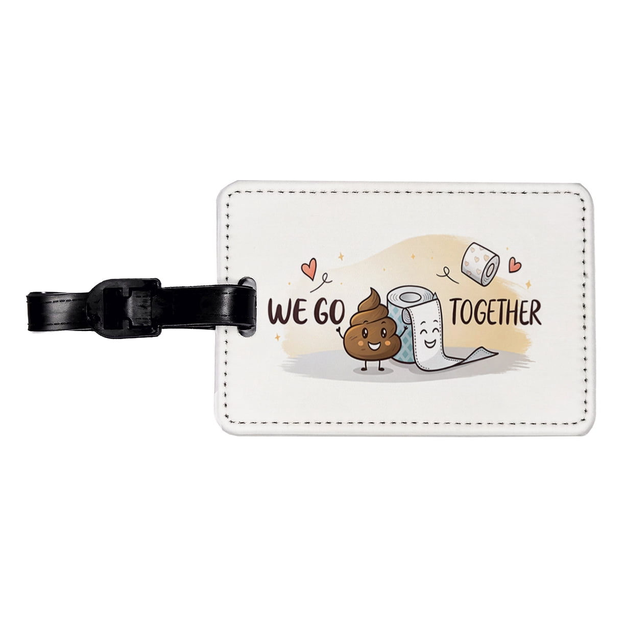 We Go Together Poop And Toilet Paper Faux Leather Travel Luggage Tag ...