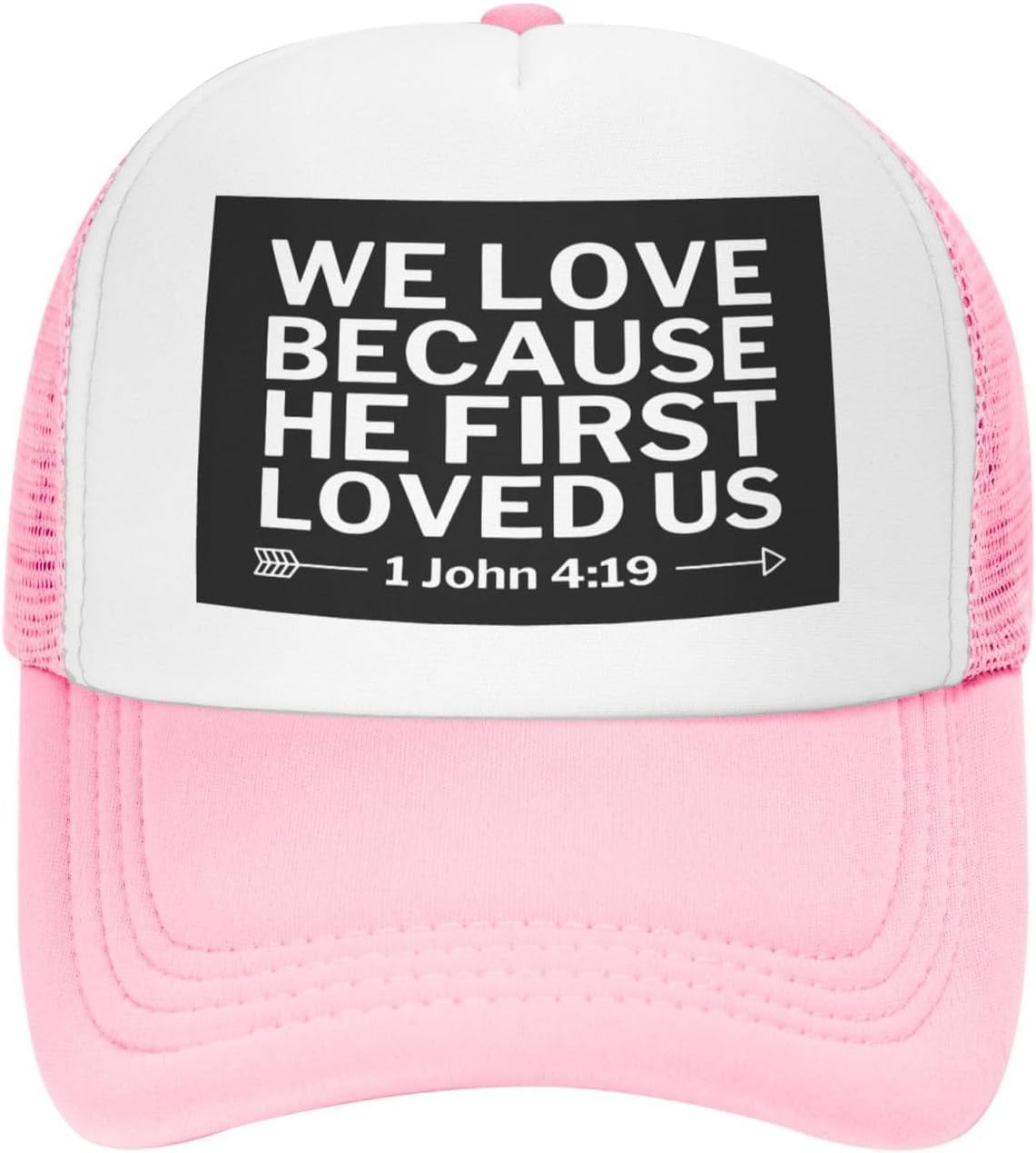 We Love Because He First Loved Us Mesh Hat Christ God Psalm Bible Verse ...