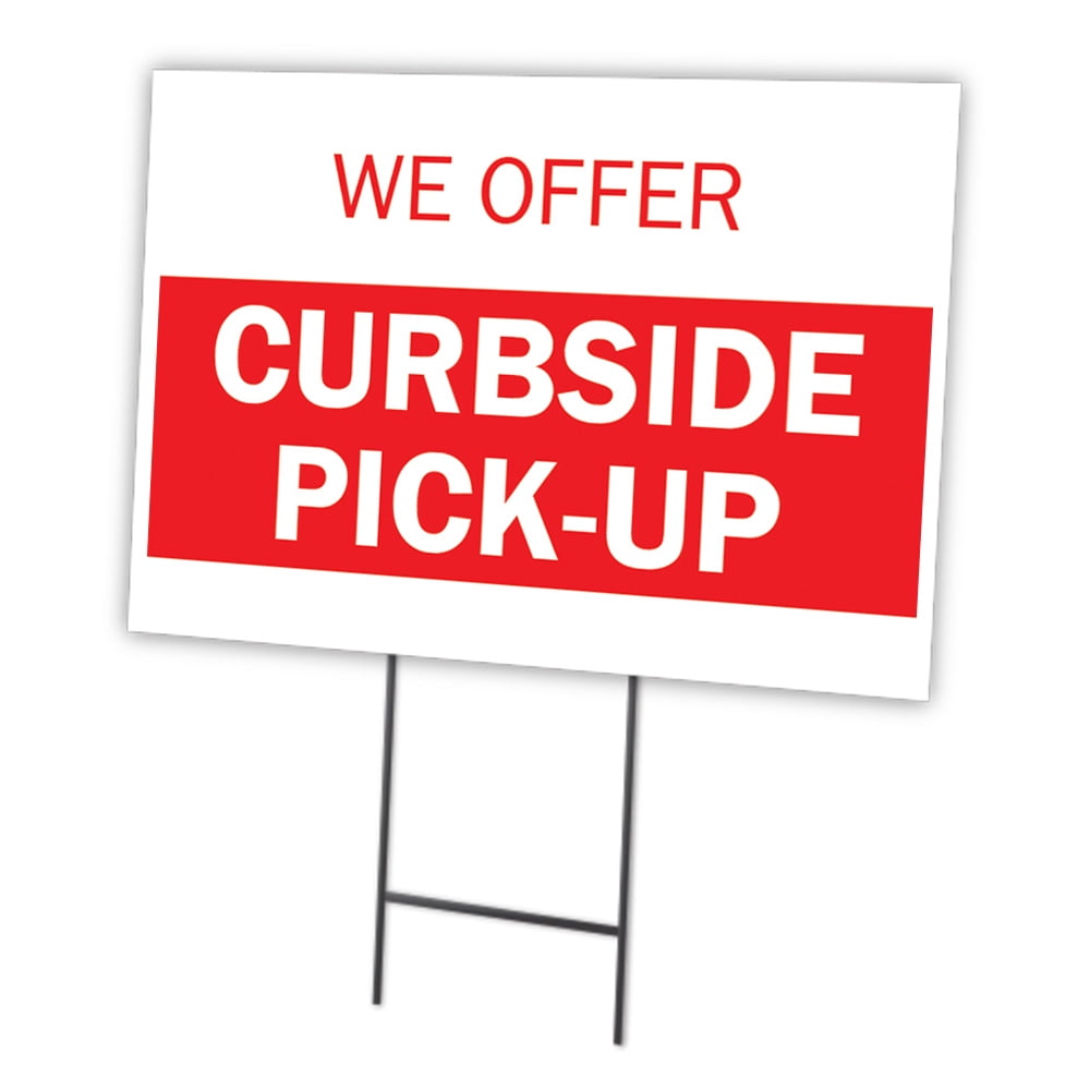 We Offer Curbside Pick-up 12" X 16" Yard Sign & Stak | Protect Your ...