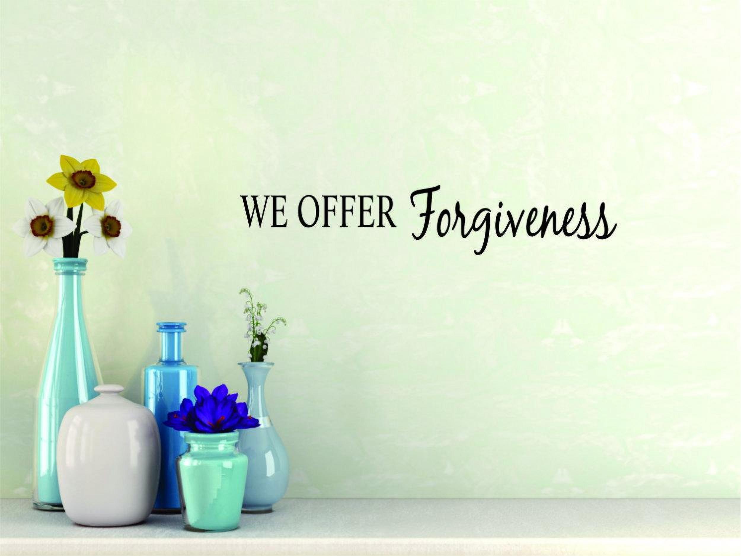We Offer Forgiveness Play Vinyl Wall Decal for Home - Second Chances ...