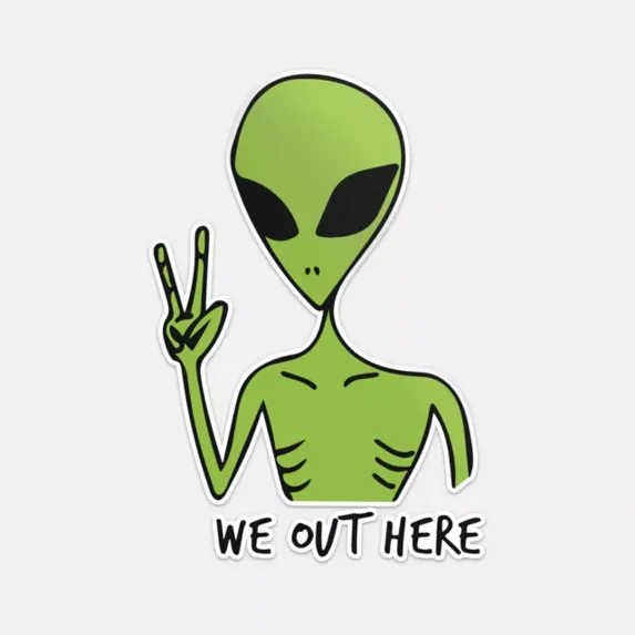 We Out Here Alien Sticker Phone Decal Water Bottle Stickers Car Decals ...