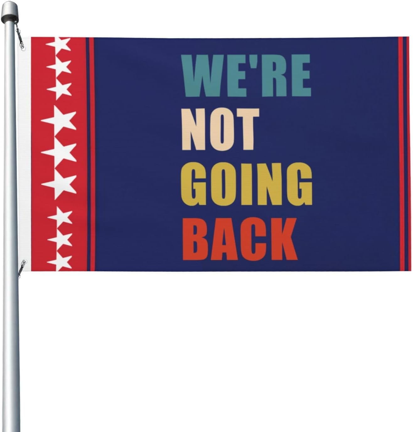 We'Re Not Going Back Flag 3x5 Outdoor Double Sided Cool Flags Outdoor ...