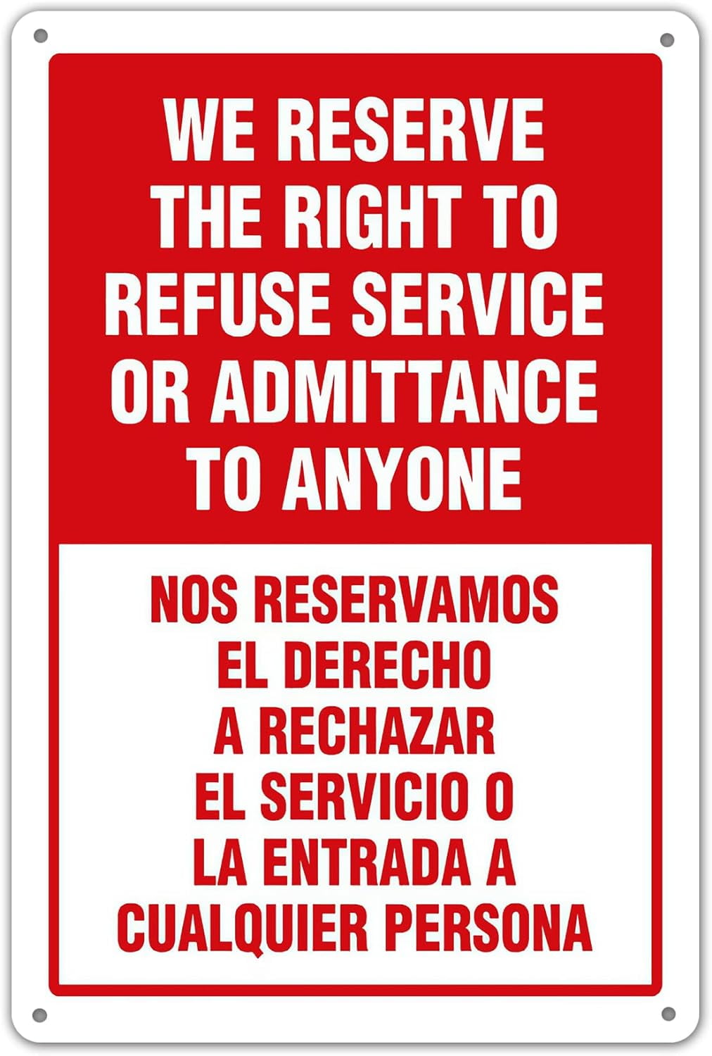 We Reserve The Right to Refuse Service Sign, no soliciting Warning Sign ...
