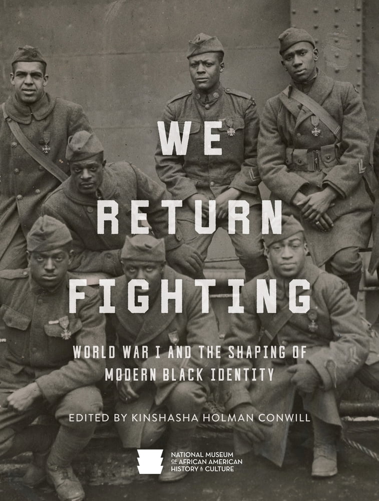 Pre-Owned We Return Fighting: World War I and the Shaping of Modern ...