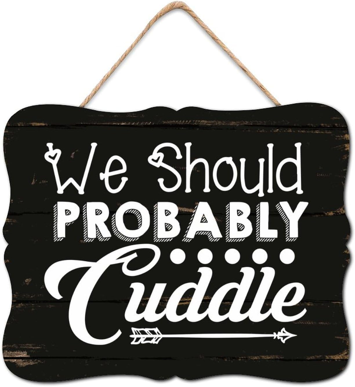 We Should Probably Cuddle Wooden Sign Wooden Hanging Plaque Saying ...