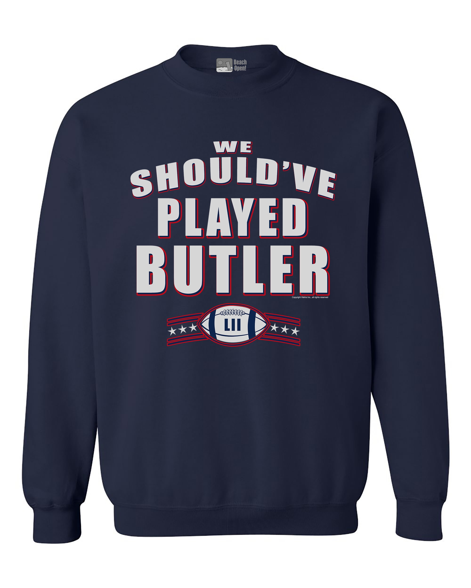 We Should've Played Butler New England Football DT Crewneck Sweatshirt ...