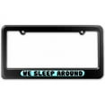 We Sleep Around, Camping License Plate Tag Frame, Multiple Colors ...