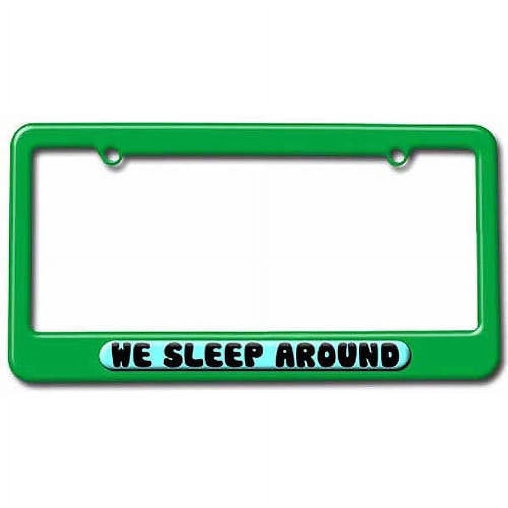 We Sleep Around, Camping License Plate Tag Frame, Multiple Colors ...