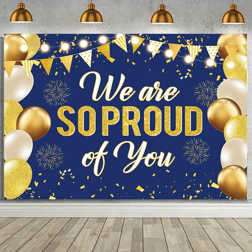 We are So Proud of You Backdrop Blue Gold Congrats Graduation ...