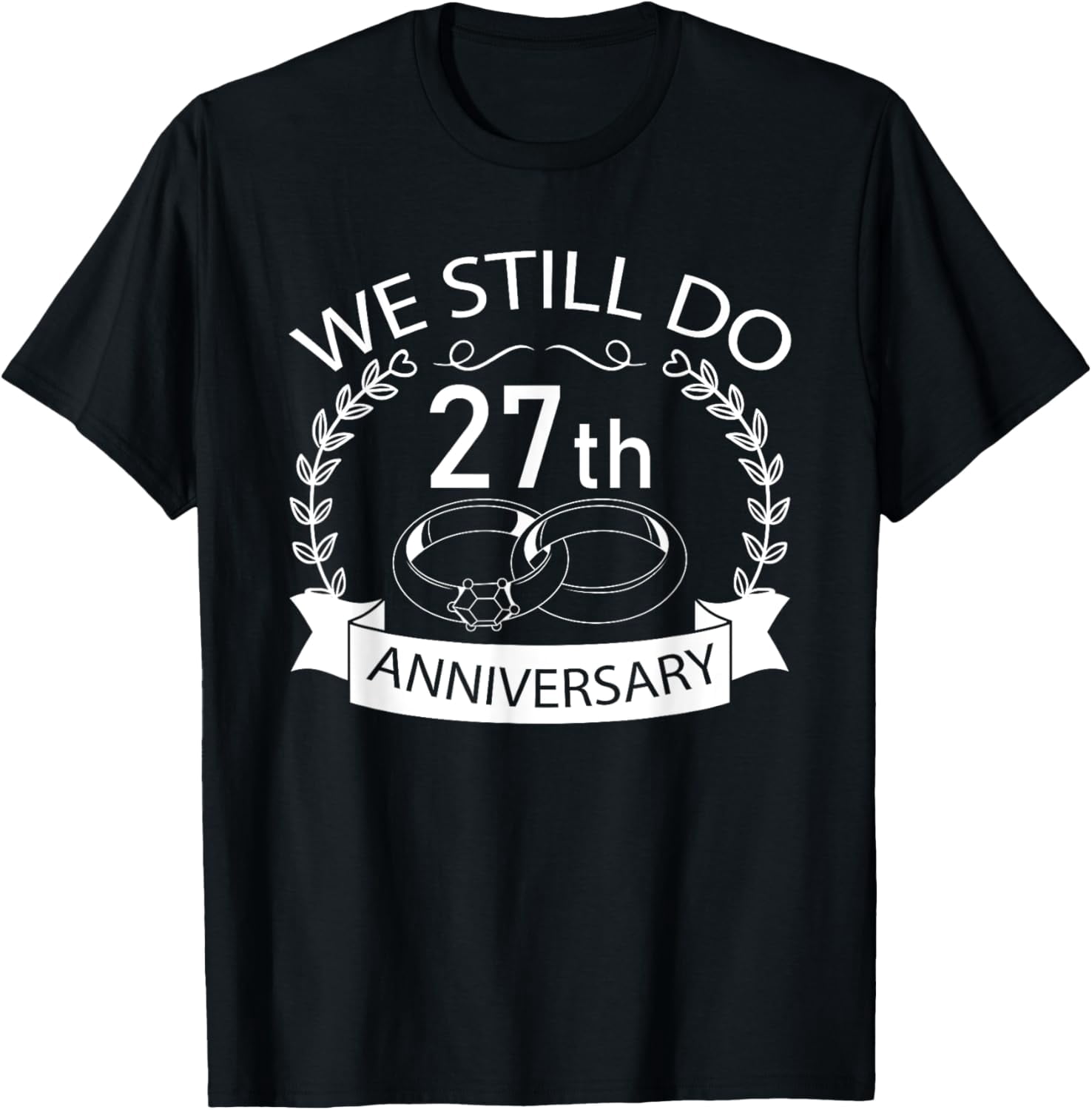 We Still Do 27th Wedding Anniversary Matching Couple Idea T-Shirt ...