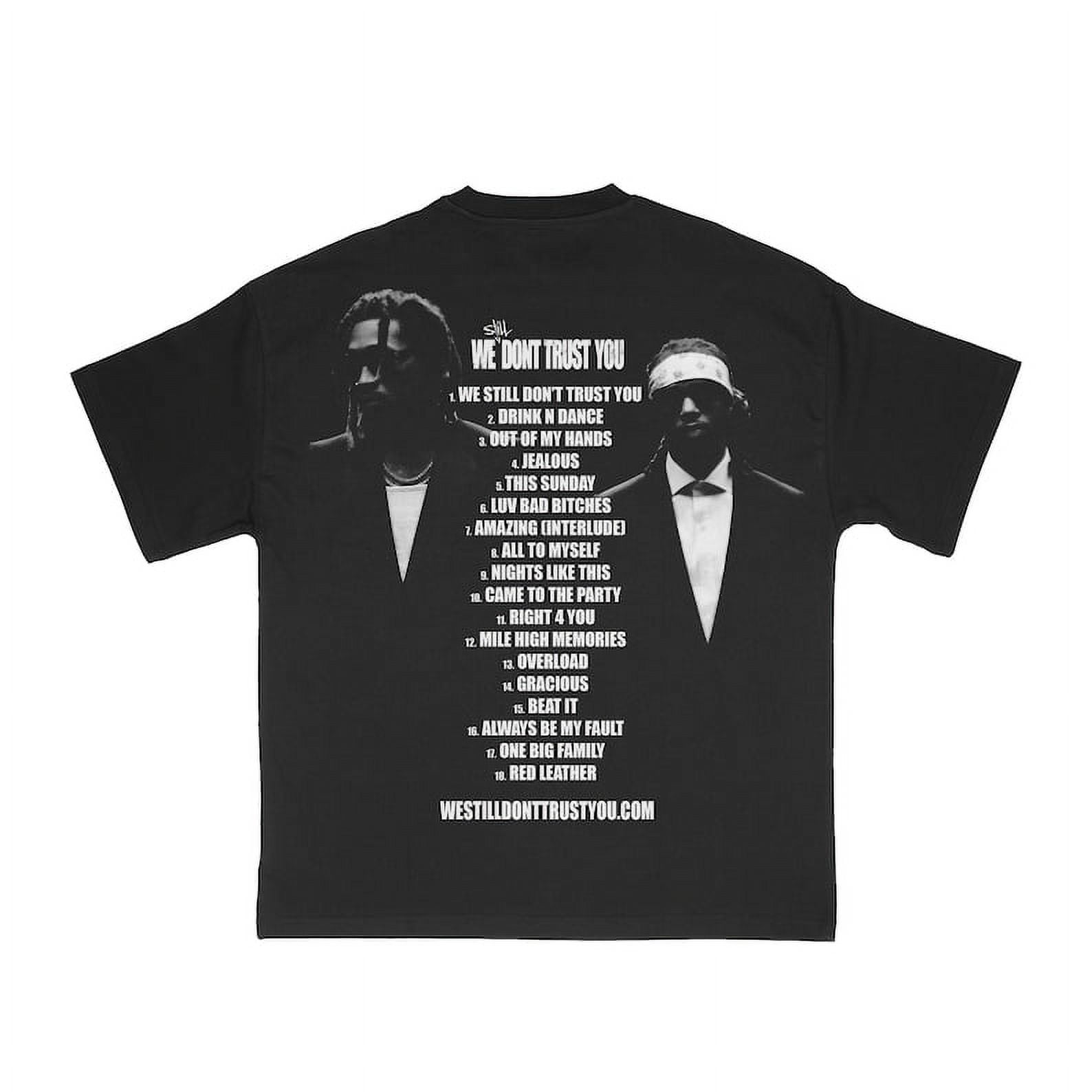 We Still Dont Trust You Shirt Future Shirt Metro Boomin Shirt
