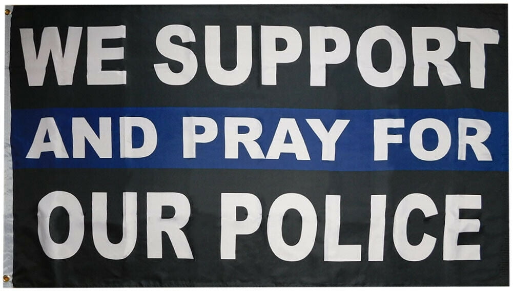 We Support and Pray For Our Police Thin Blue Line 100D Poly Nylon 3x5 ...