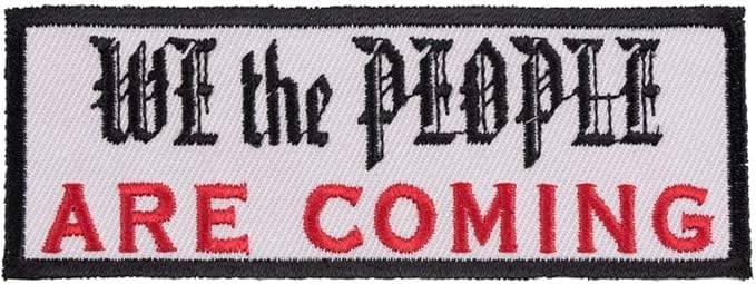We The People Are Coming Patch, Political Patches - Walmart.com