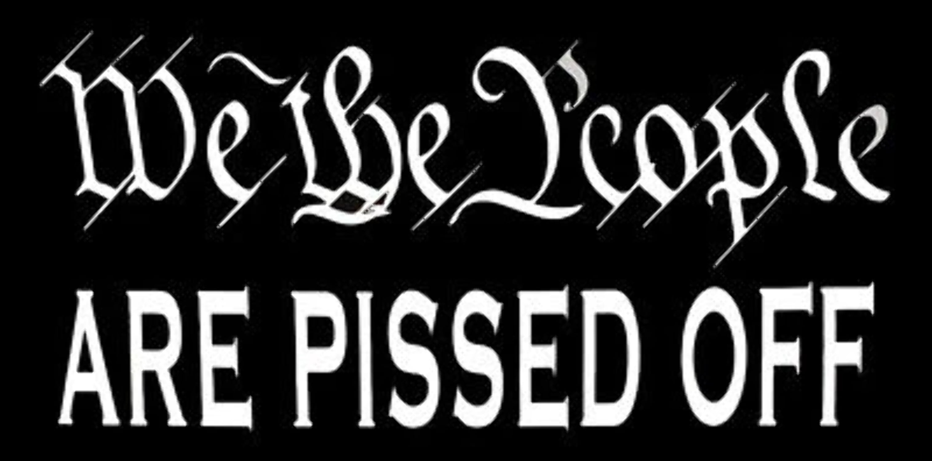 We The People Are Pissed Off Black White Vinyl Decal Bumper Sticker ...