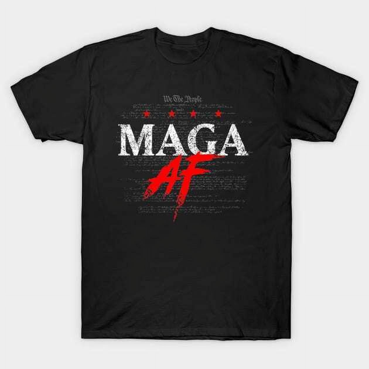 We The People Maga AF T-Shirt - Walmart.com