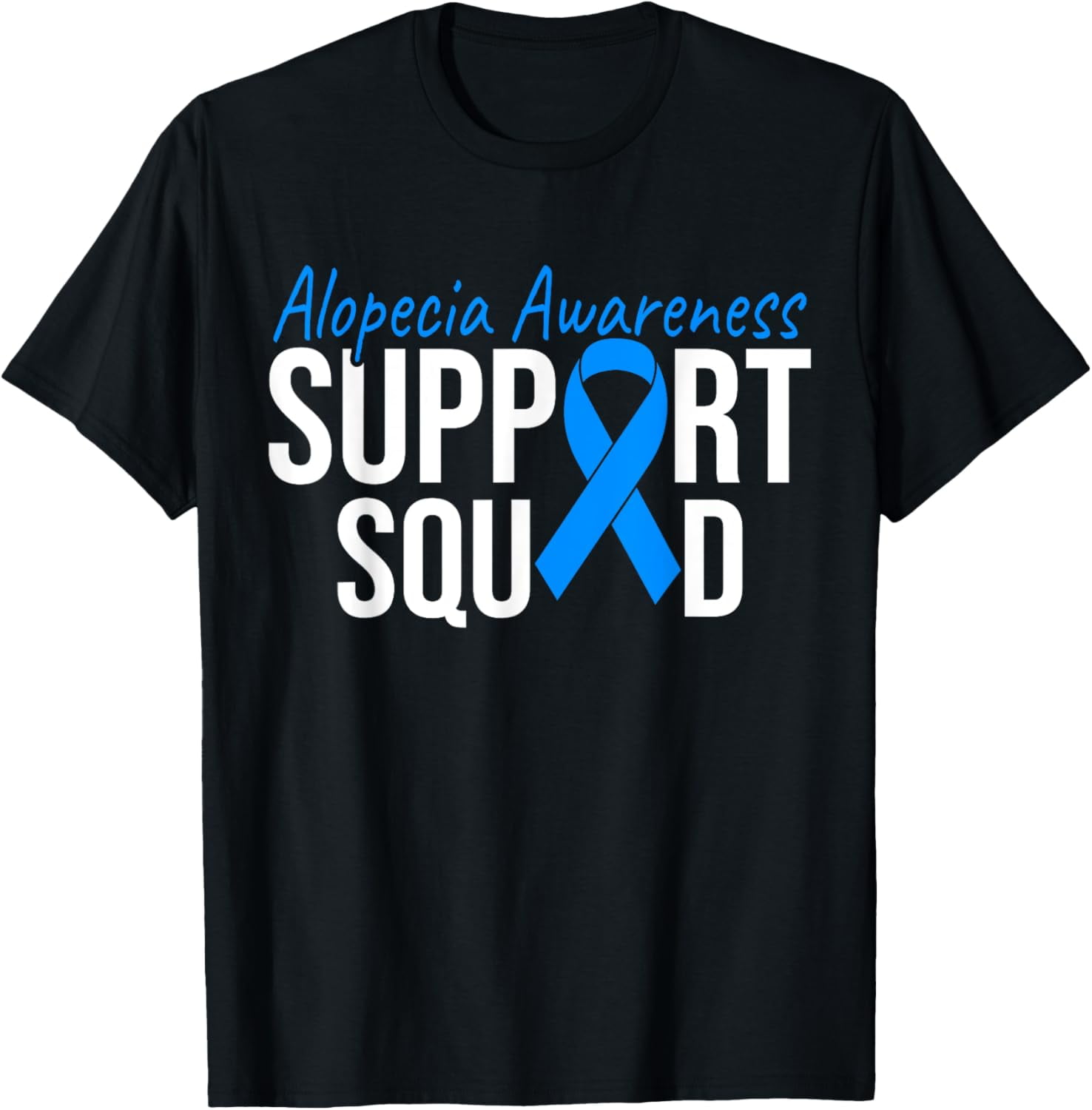 We Wear Blue Alopecia Areata Awareness Support Squad T-Shirt - Walmart.com