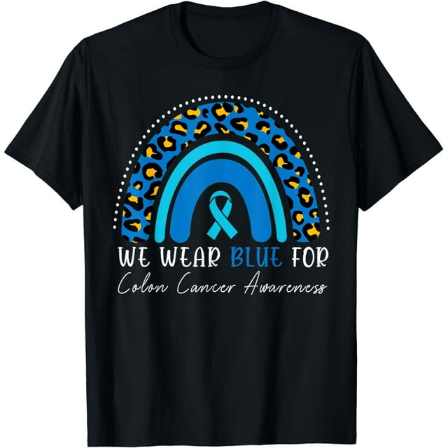We Wear Blue Colorectal Colon Cancer Leopard Rainbow Print T-Shirt ...