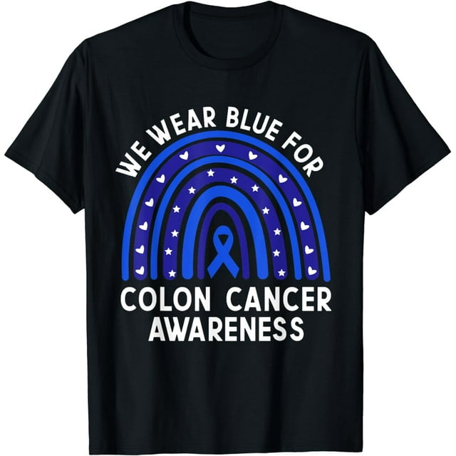 We Wear Blue For Colorectal Colon Cancer Awareness Rainbow T-Shirt ...