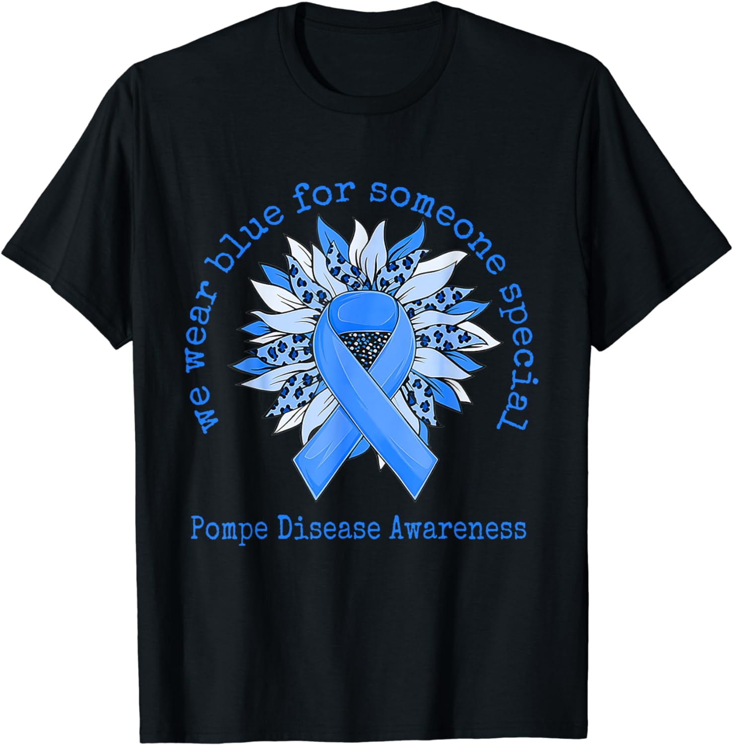 We Wear Blue Pompe Disease Awareness Sunflower Leopard T-Shirt ...