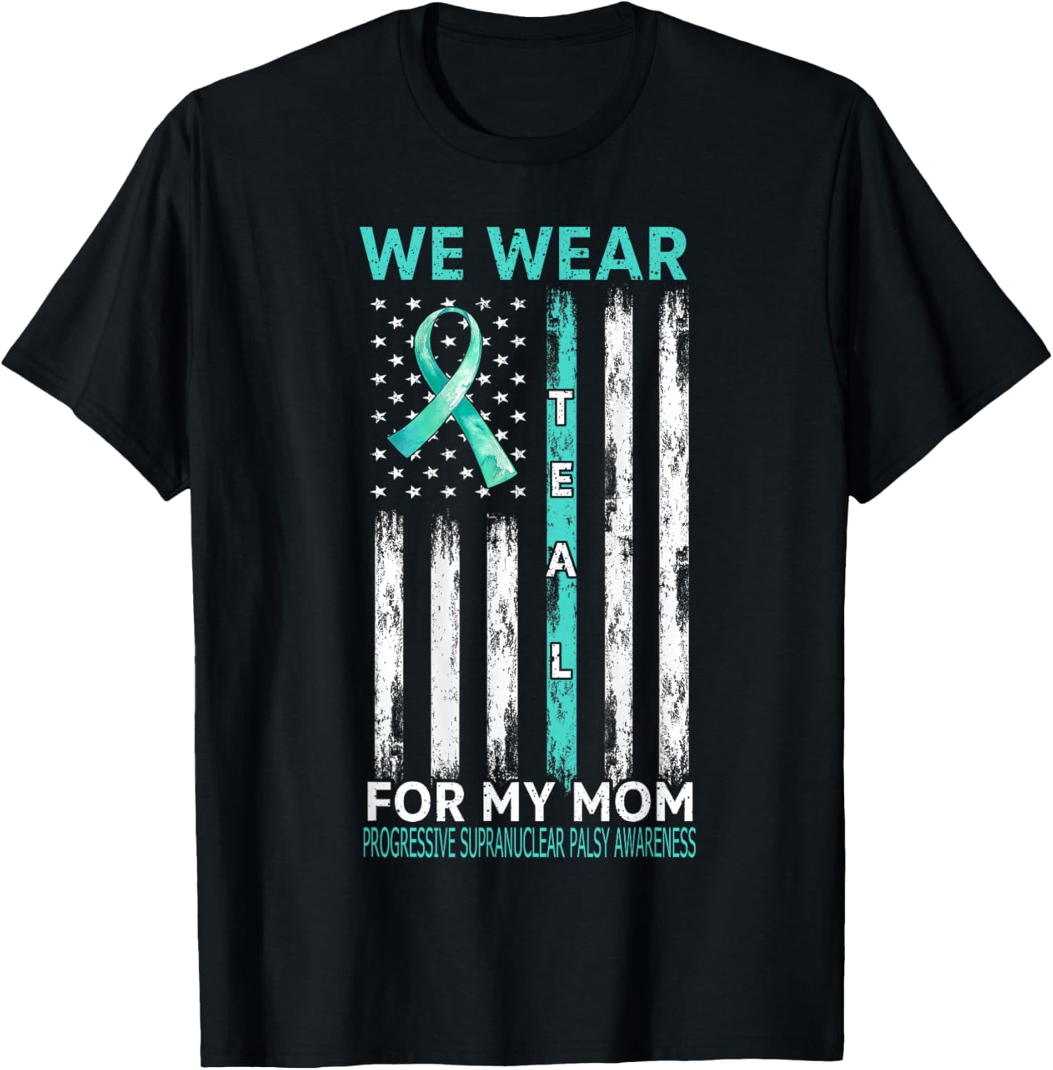 We Wear For My Mom Progressive Supranuclear Palsy Awareness T-Shirt ...