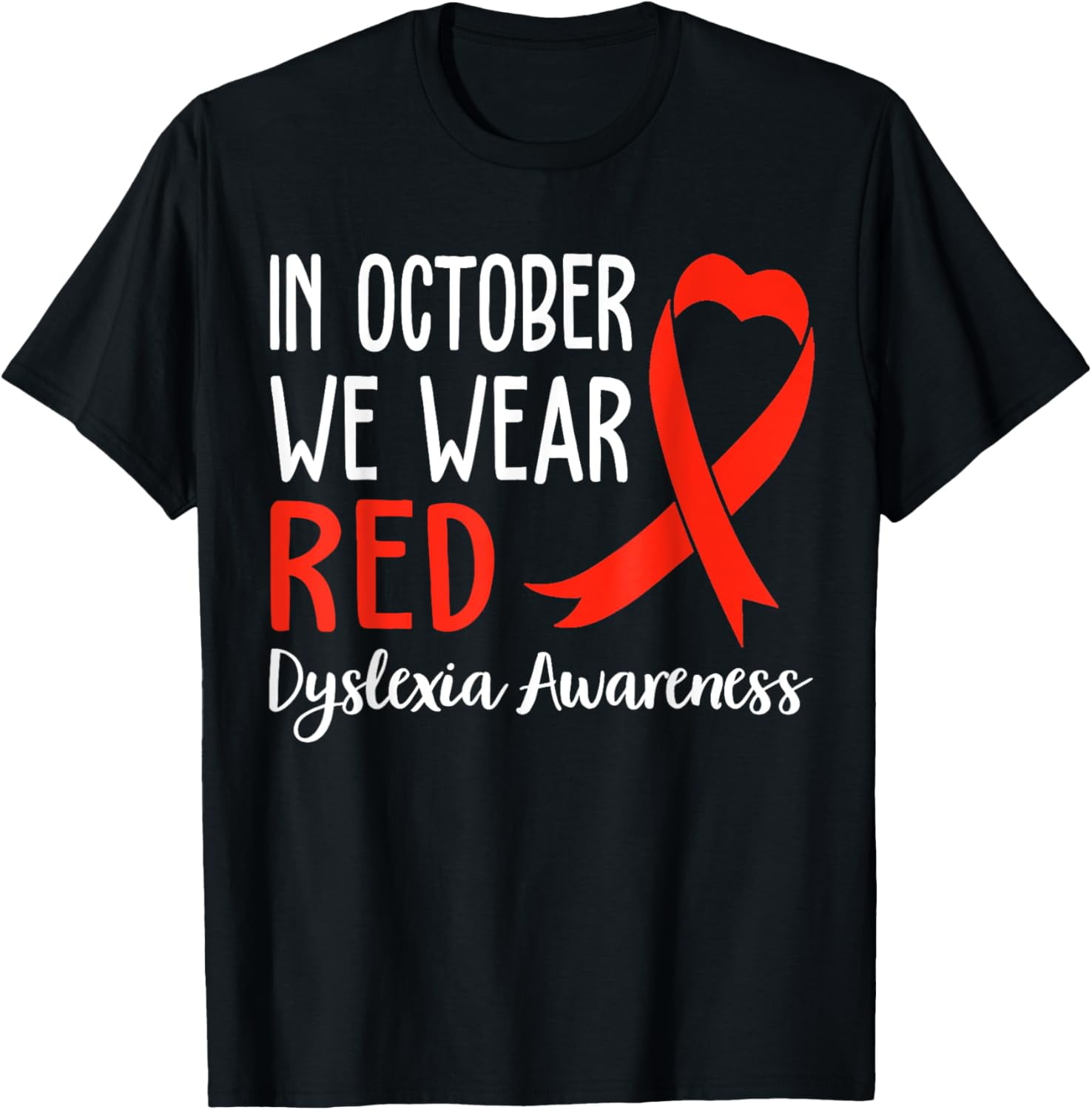 We Wear Red Dyslexia Awareness Month Dyslexia T-Shirt - Walmart.com