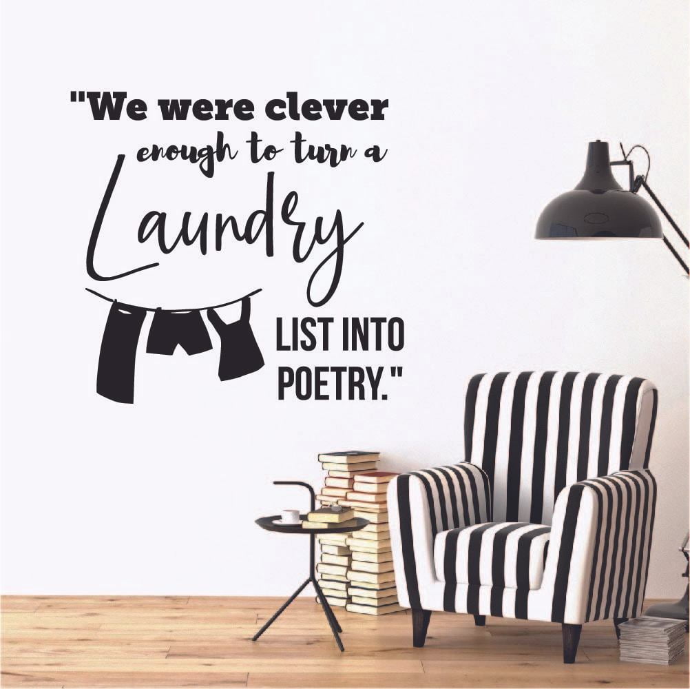 We Were Clever Enough To Turn A Laundry List Into Poetry ...