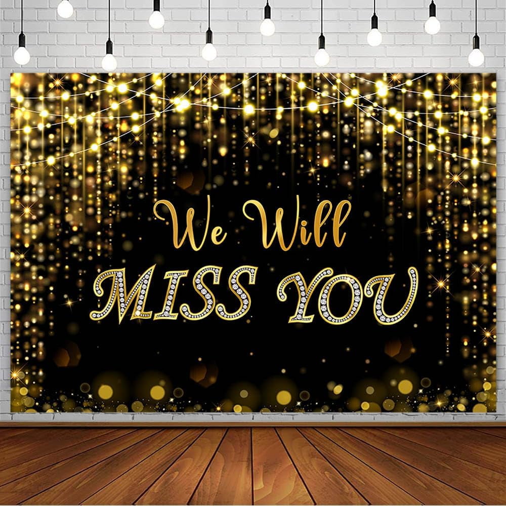 We Will Miss You Backdrop Black Gold Going Away Photography Background ...