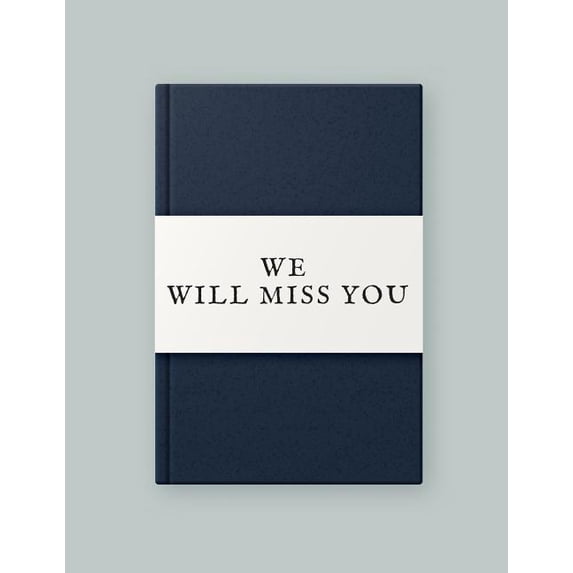 We Will Miss You: Message Book, Keepsake Memory Book, Wishes For ...