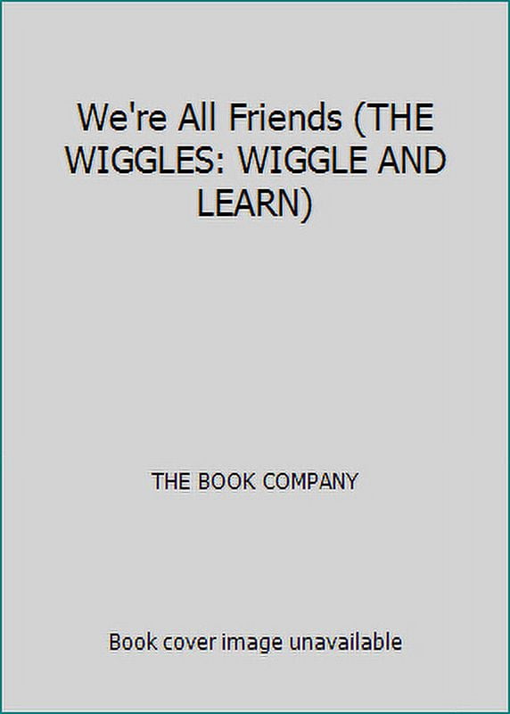 Pre-Owned We're All Friends (THE WIGGLES: WIGGLE AND LEARN) (Board book ...