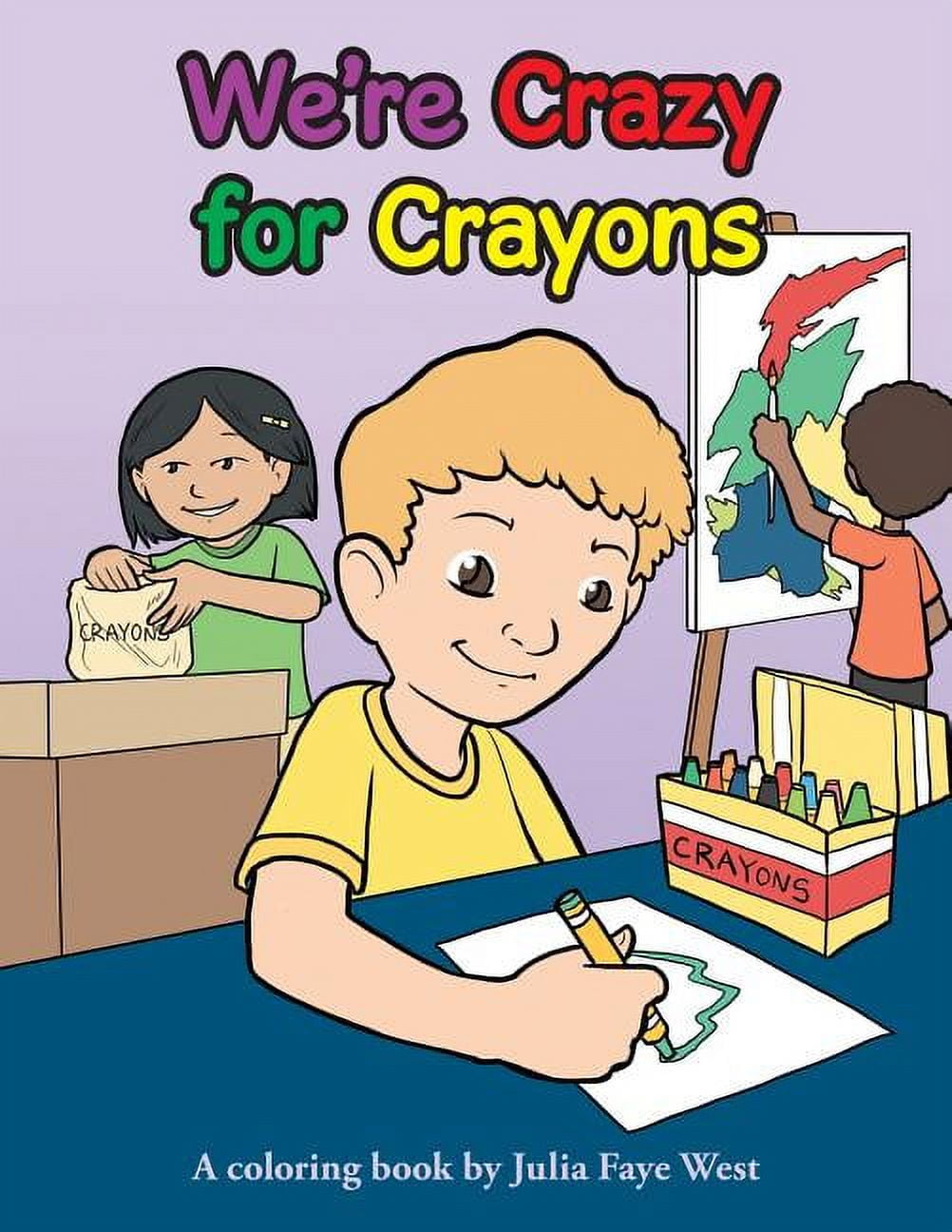 We're Crazy for Crayons (Paperback) - Walmart.com
