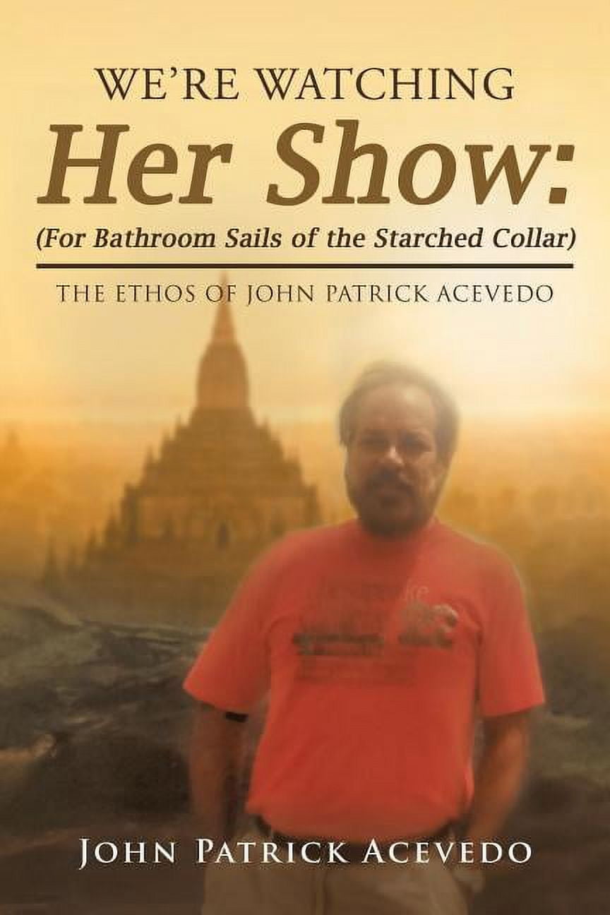 We?re Watching Her Show : For Bathroom Sails of the Starched Collar ...