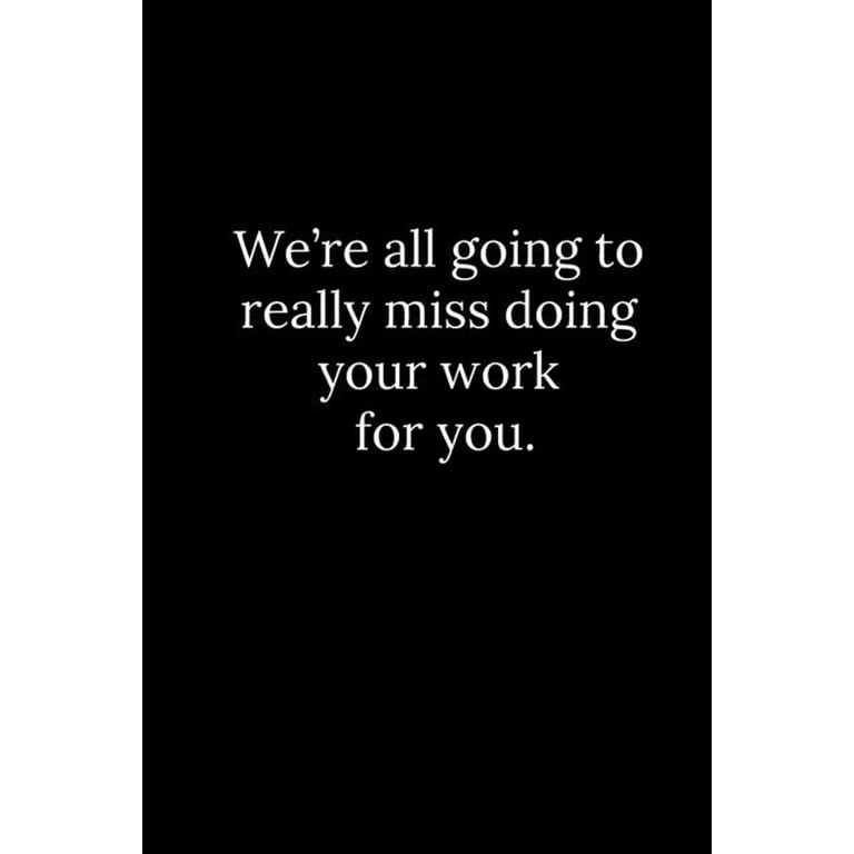 Miss You Boss Quotes 90+ Farewell Messages For Your Boss: Short,