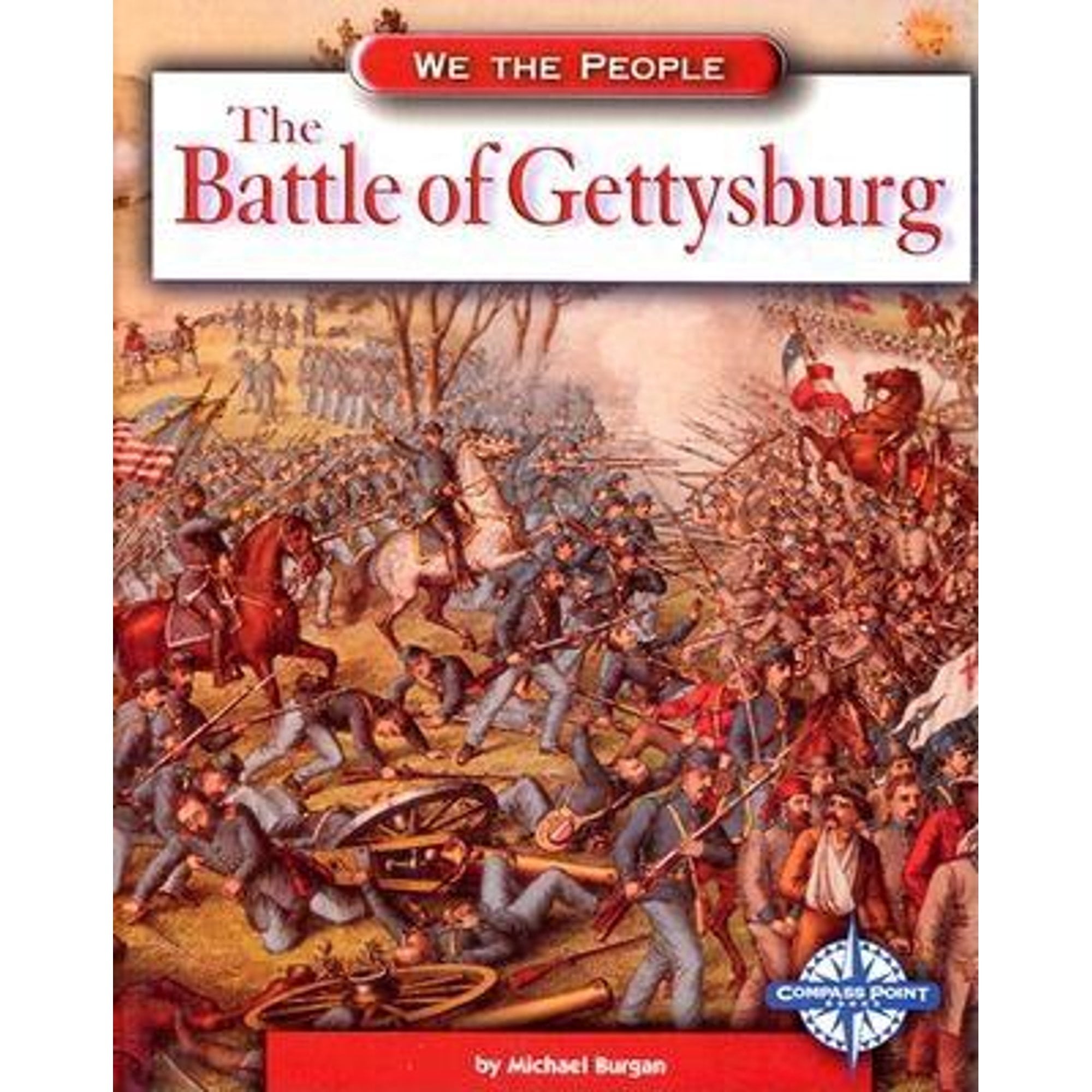 We the People (Compass Point Books Hardcover): The Battle of Gettysburg ...