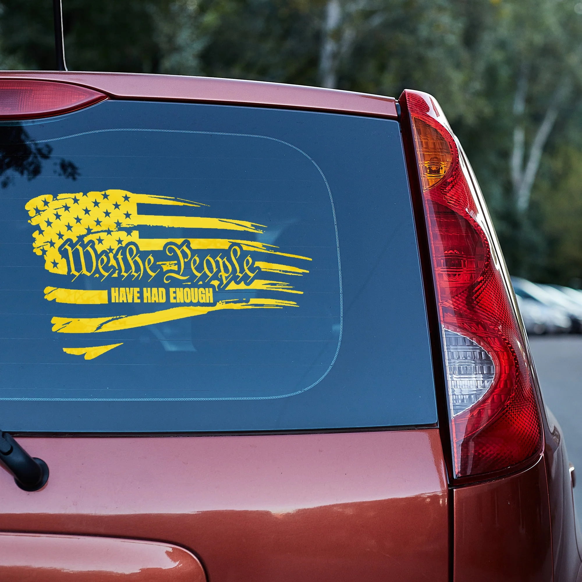 We the People have had enough Vinyl decal - Walmart.com