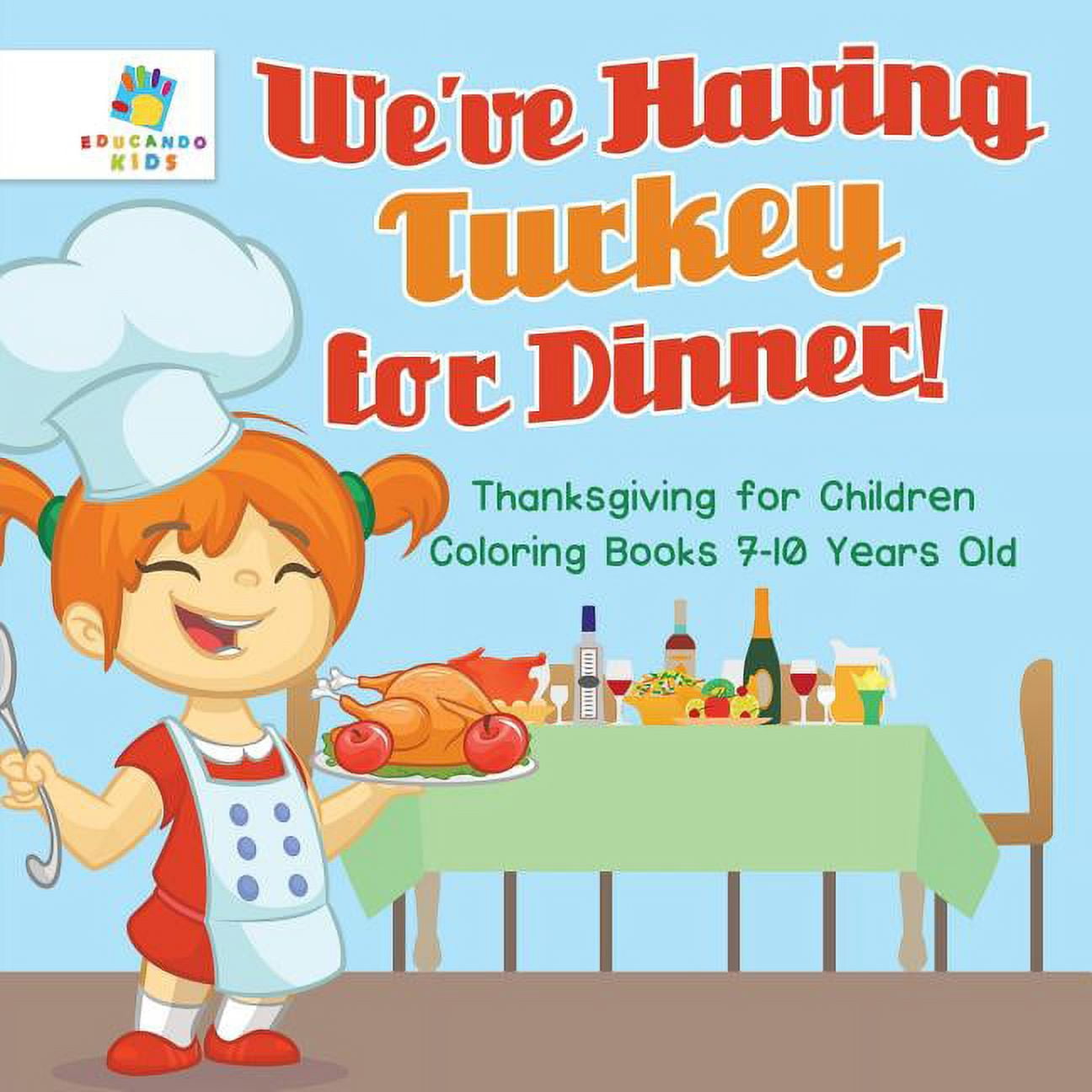We've Having Turkey for Dinner! Thanksgiving for Children Coloring ...