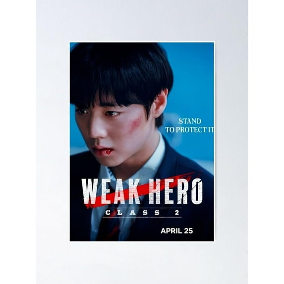 Weak Hero Class 2 Kdrama, Weak Hero Season 2 Kdrama Poster -style-2 ...