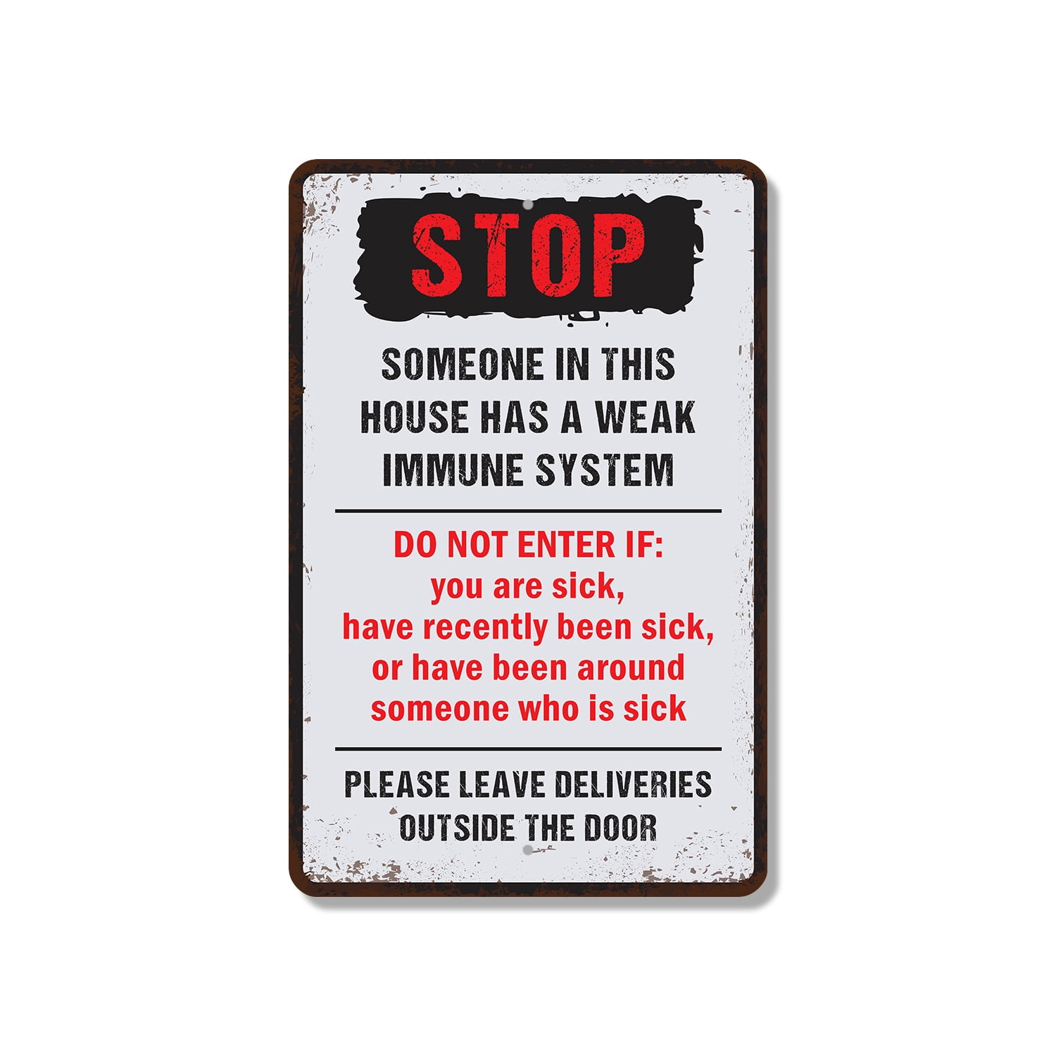 Weak Immune System 13 Inch x 20 Inch Plastic Sign Please Respect My ...