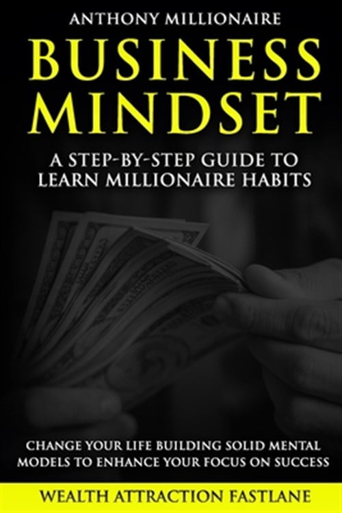 Pre-Owned Wealth Attraction Fastlane: Business Mindset: A step-by-step guide to learn ...
