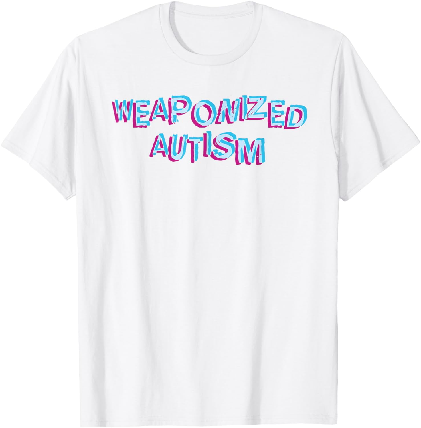 Weaponized Autism I Autism Meme T-Shirt - Walmart.com